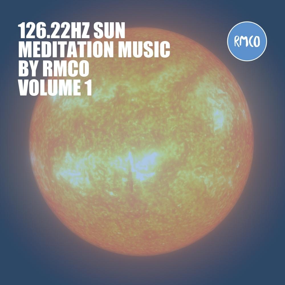 Sun Meditation Music 126.22hz, Vol. 1 – Relaxing Music by RMCO